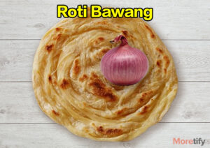 23种你应该学会order的「隐藏版Roti」，别说吃了，很多人连听都没听过！